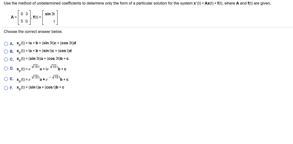 Solved Use the method of undetermined coefficients to | Chegg.com