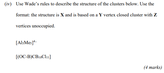 Solved (iv) Use Wade's rules to describe the structure of | Chegg.com