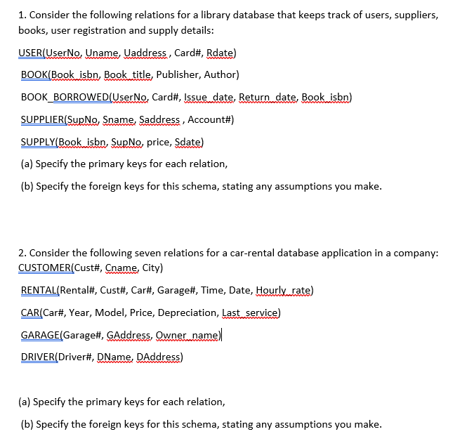 Solved 1. Consider the following relations for a library | Chegg.com Solved 1. Consider the following relations for a library | Chegg.com