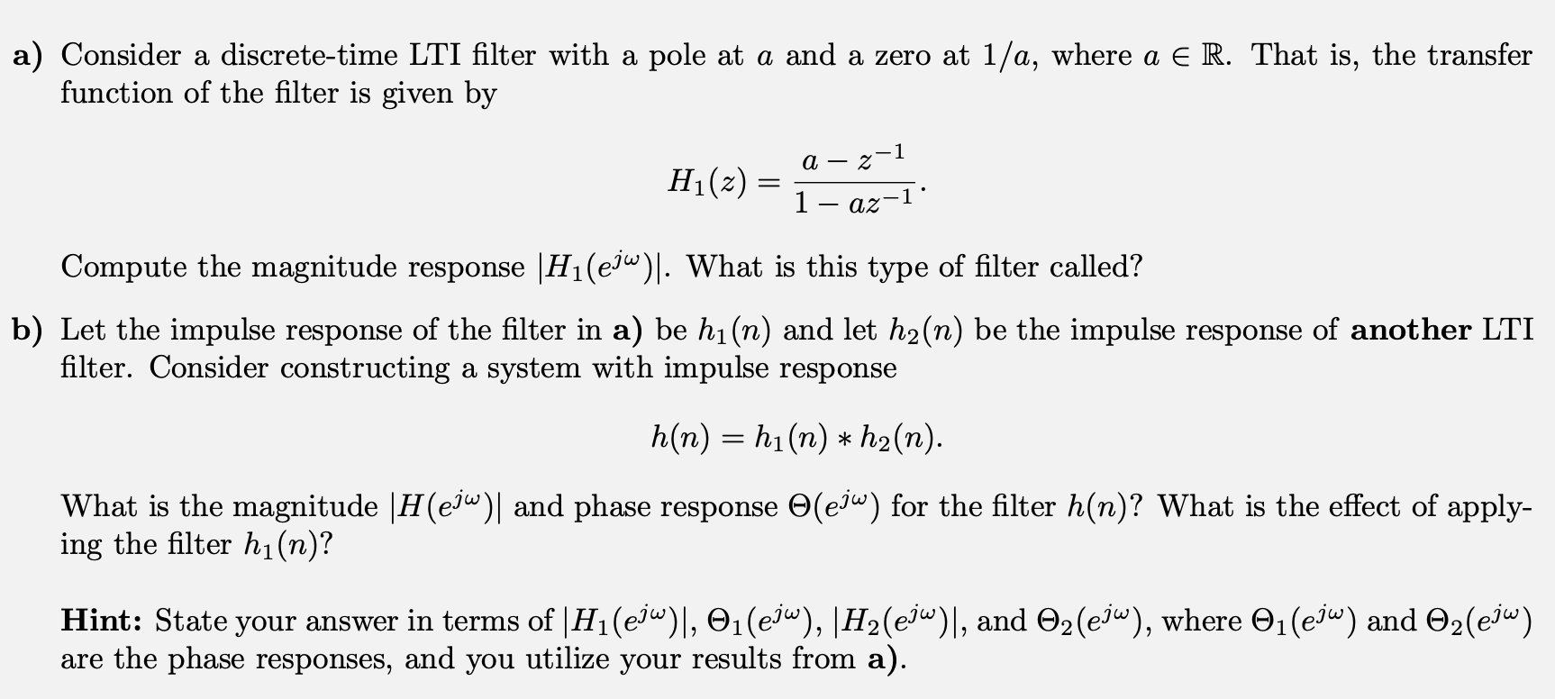Solved ) Consider a discrete-time LTI filter with a pole at | Chegg.com