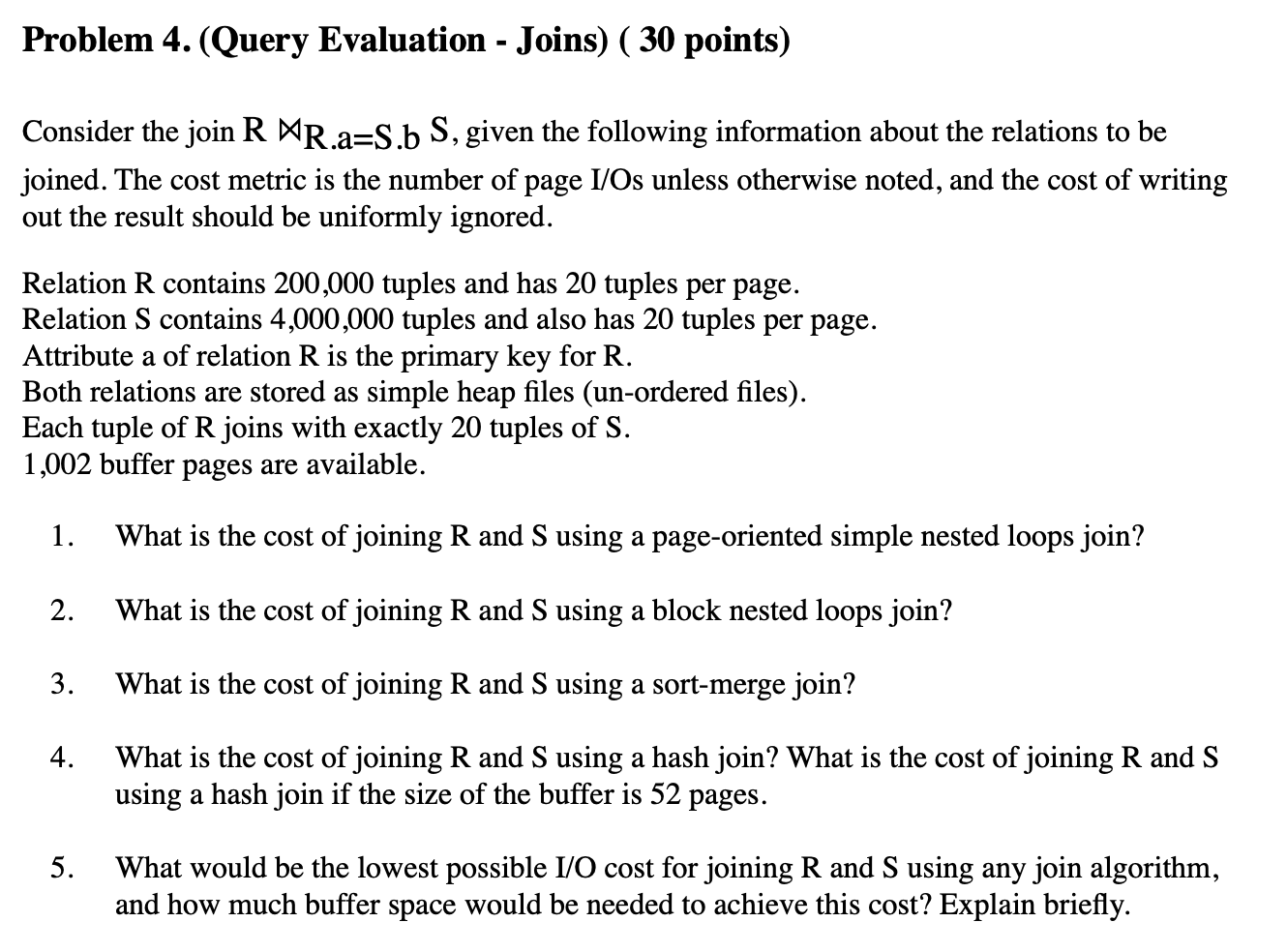 Solved Problem 4. (Query Evaluation - Joins) ( 30 points) | Chegg.com