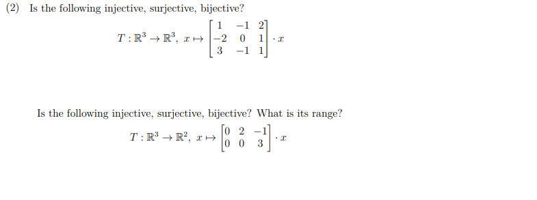 Solved (2) Is the following injective, surjective, | Chegg.com