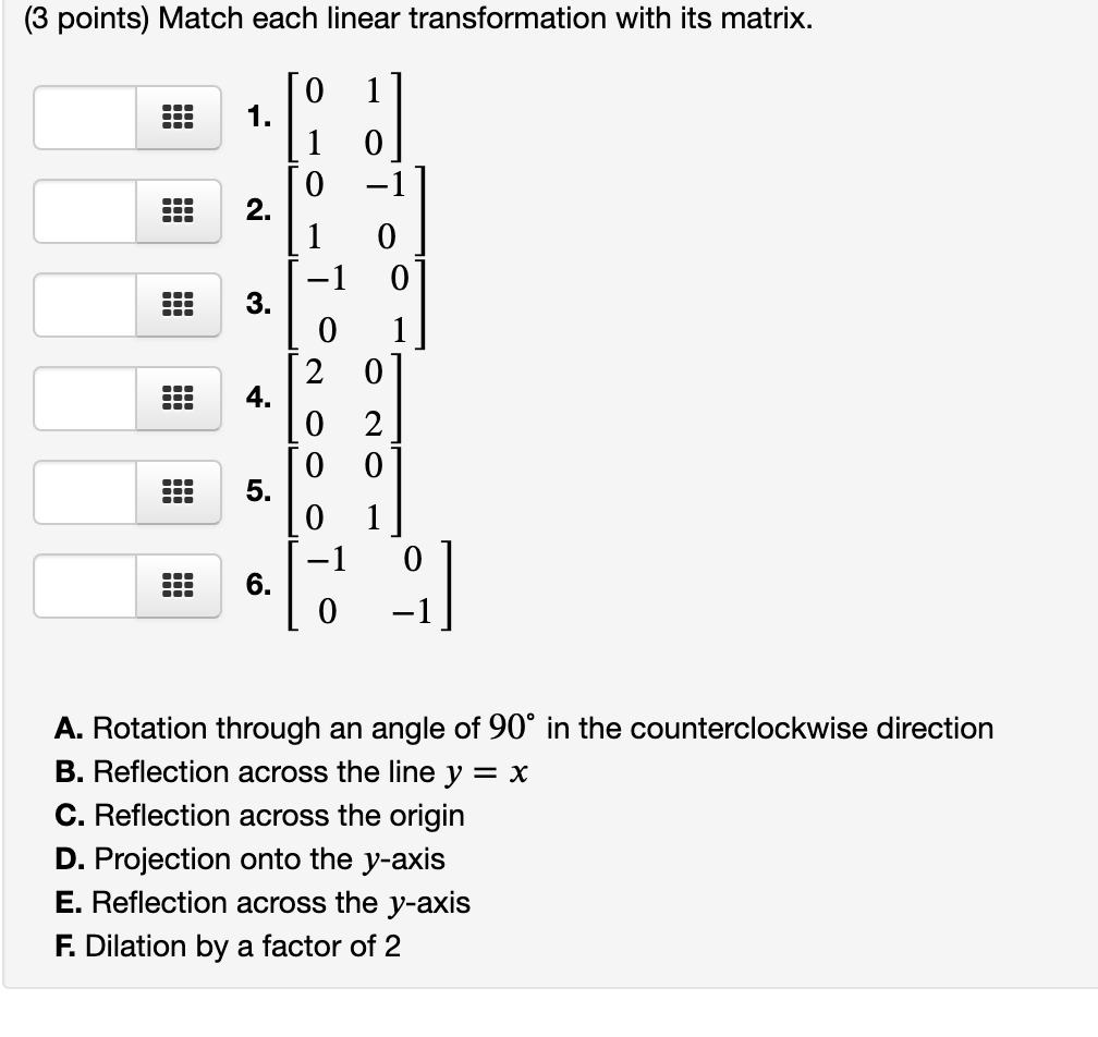 Solved (3 points) Match each linear transformation with its | Chegg.com