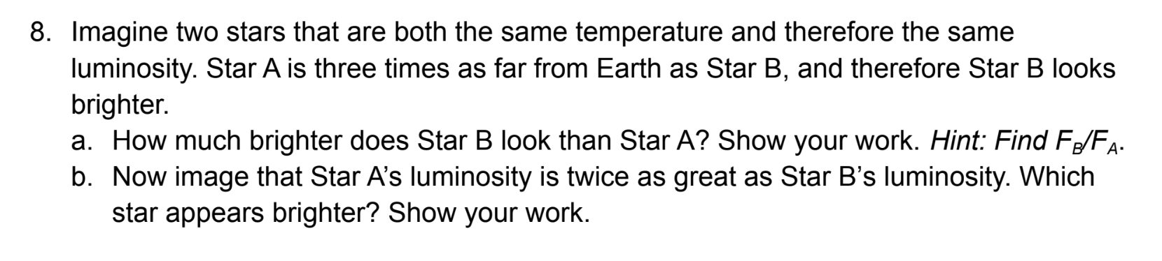 Solved 8. Imagine two stars that are both the same | Chegg.com