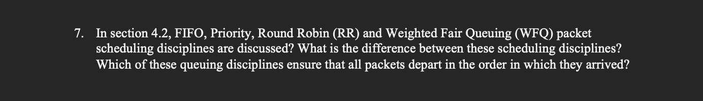 Solved In section 4.2, FIFO, Priority, Round Robin (RR) and | Chegg.com