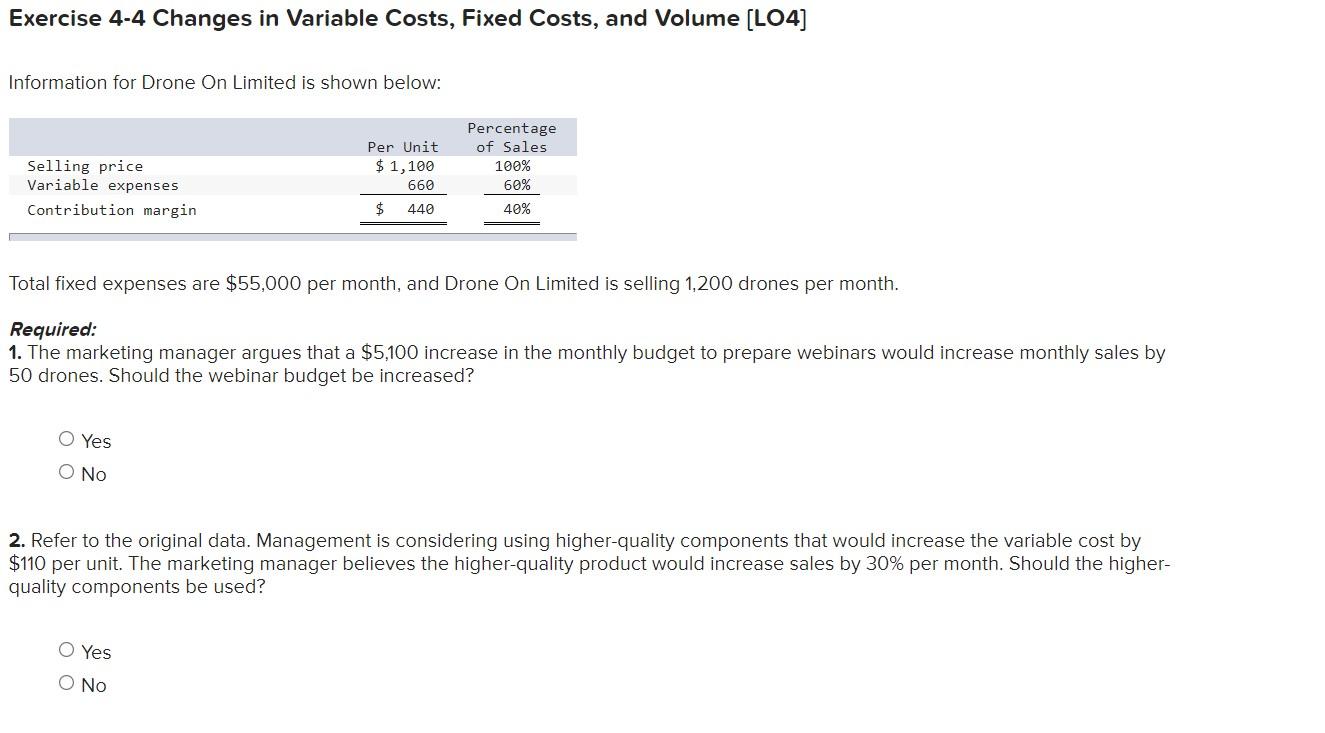 Solved Exercise 4-4 Changes in Variable Costs, Fixed Costs, | Chegg.com
