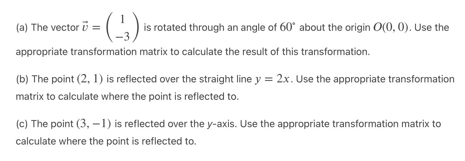 Solved (a) The vector = (-3) is rotated through an angle of | Chegg.com