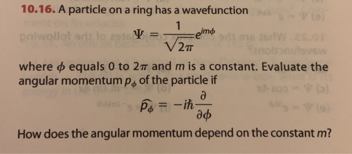 Solved 10.16. A particle on a ring has a wavefunction ให้ 2n | Chegg.com