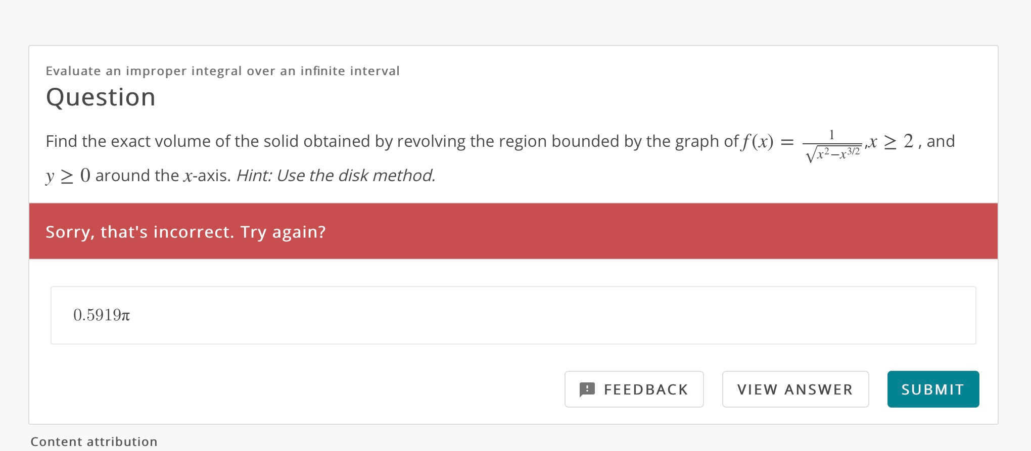 Solved Evaluate An Improper Integral Over An Infinite Chegg