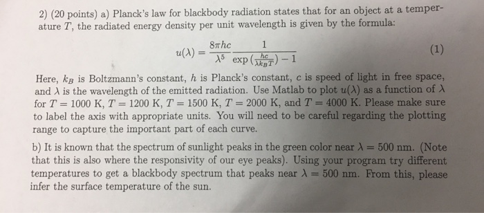 Solved 2) (20 points) a) Planck's law for blackbody | Chegg.com