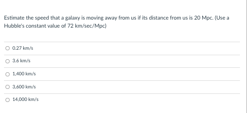 Solved Estimate the speed that a galaxy is moving away from | Chegg.com
