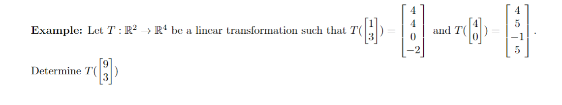 Solved Example: Let T:R2→R4 ﻿be a linear transformation such | Chegg.com