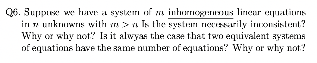 Solved Q6. ﻿Suppose we have a system of m ﻿inhomogeneous | Chegg.com