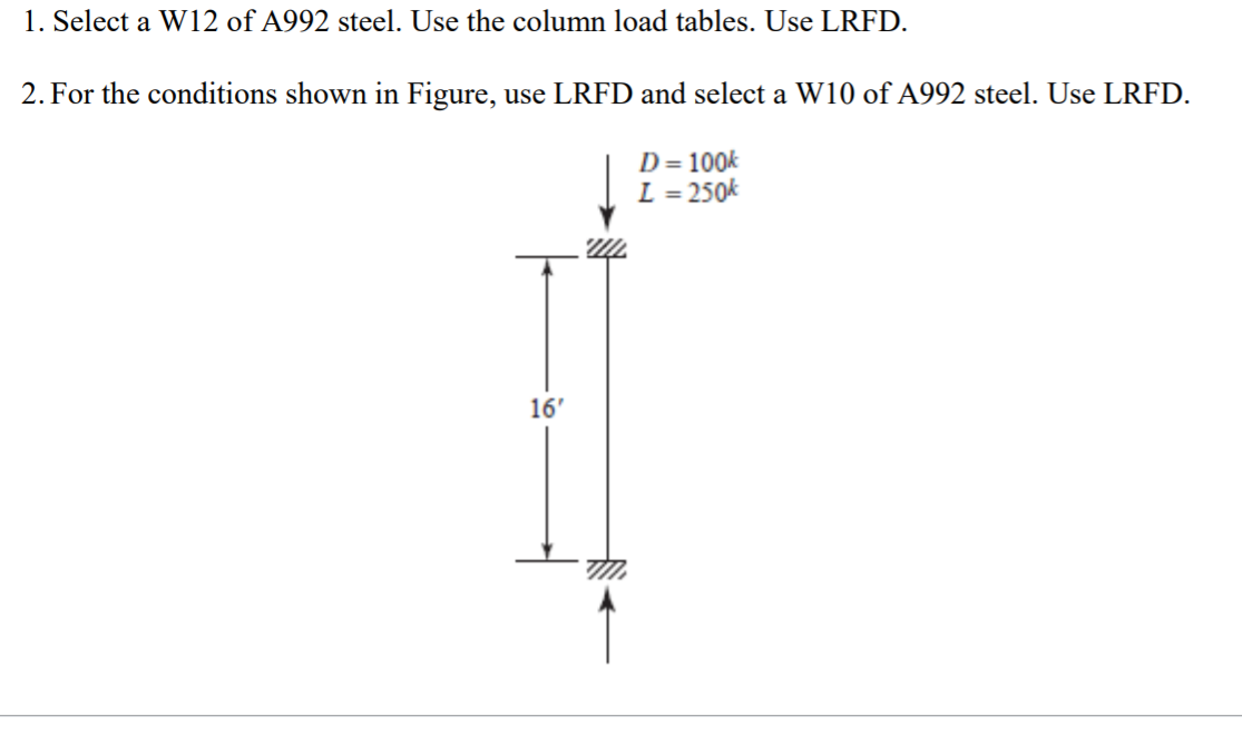 Solved 1. Select a W12 of A992 steel. Use the column load | Chegg.com