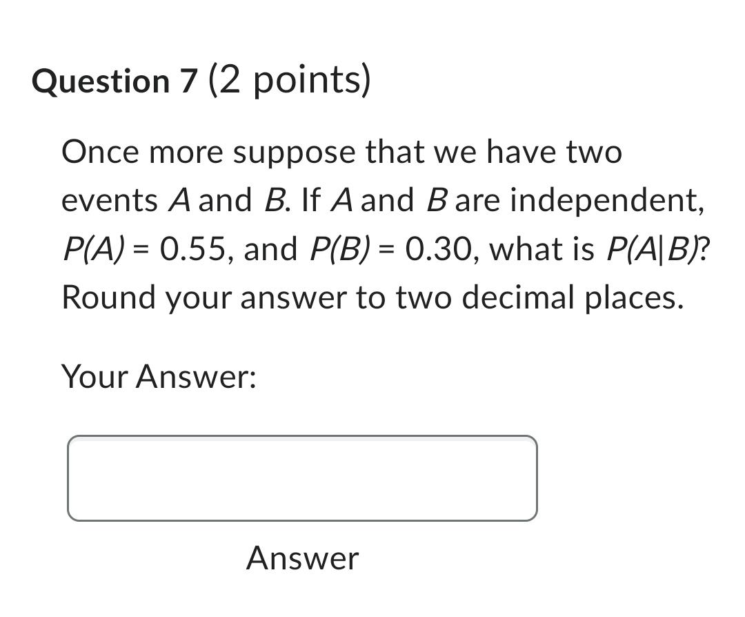 Solved Question 7 (2 points) Once more suppose that we have | Chegg.com