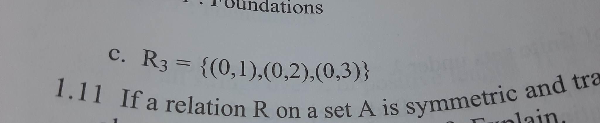 Solved 1.10 Find the symmetric closure, the transitive | Chegg.com