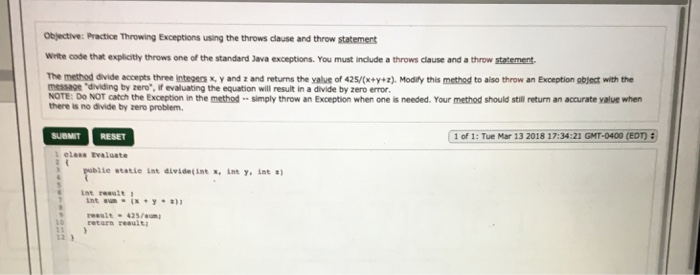 Solved Objective: Practice Throwing Exceptions using the | Chegg.com