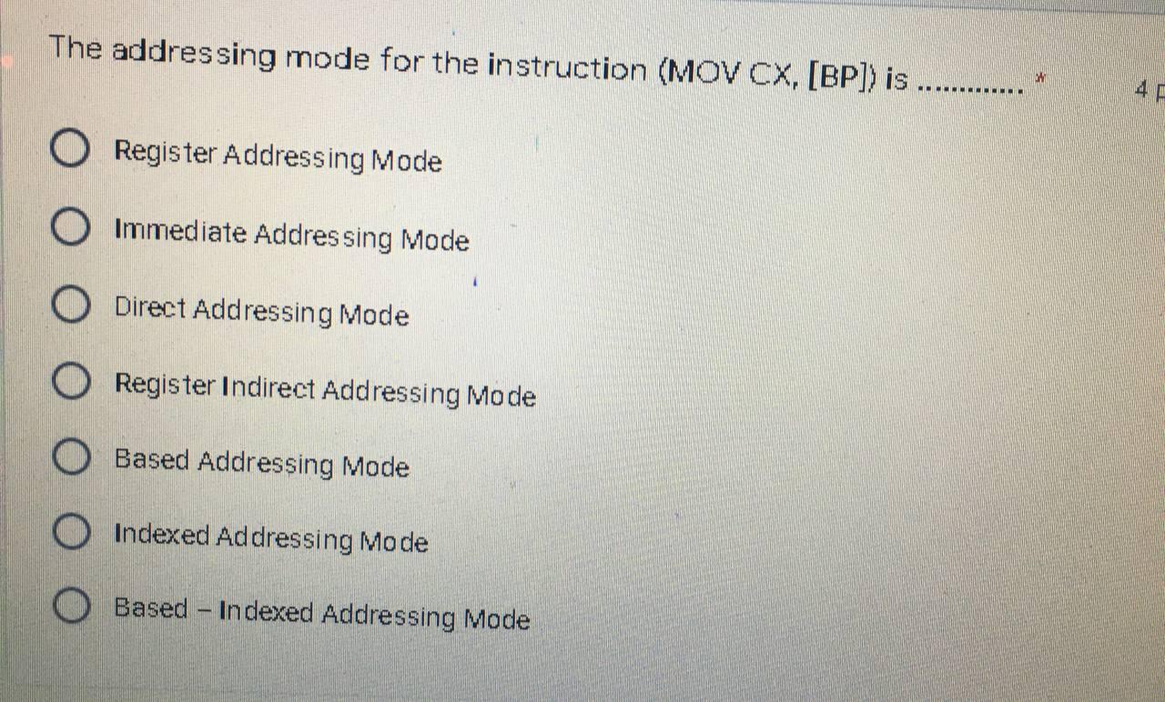 Solved The addressing mode for the instruction (MOV CX, | Chegg.com