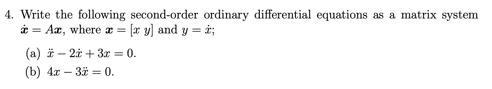 Solved 4. Write the following second-order ordinary | Chegg.com