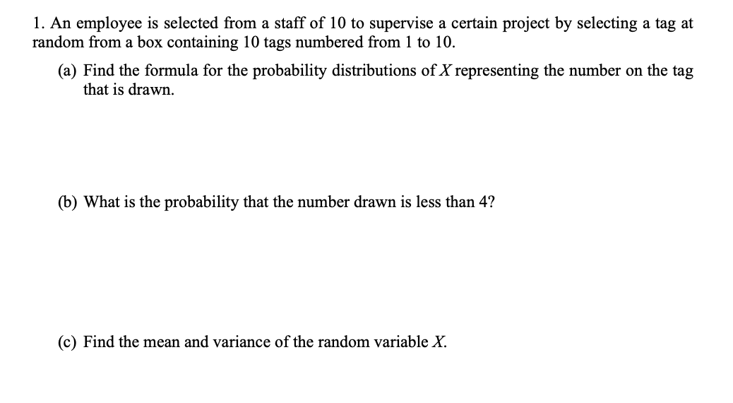 Solved 1. An employee is selected from a staff of 10 to | Chegg.com