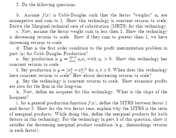 Solved b. Assume f(x) is Cobb-Douglas such that the factor | Chegg.com