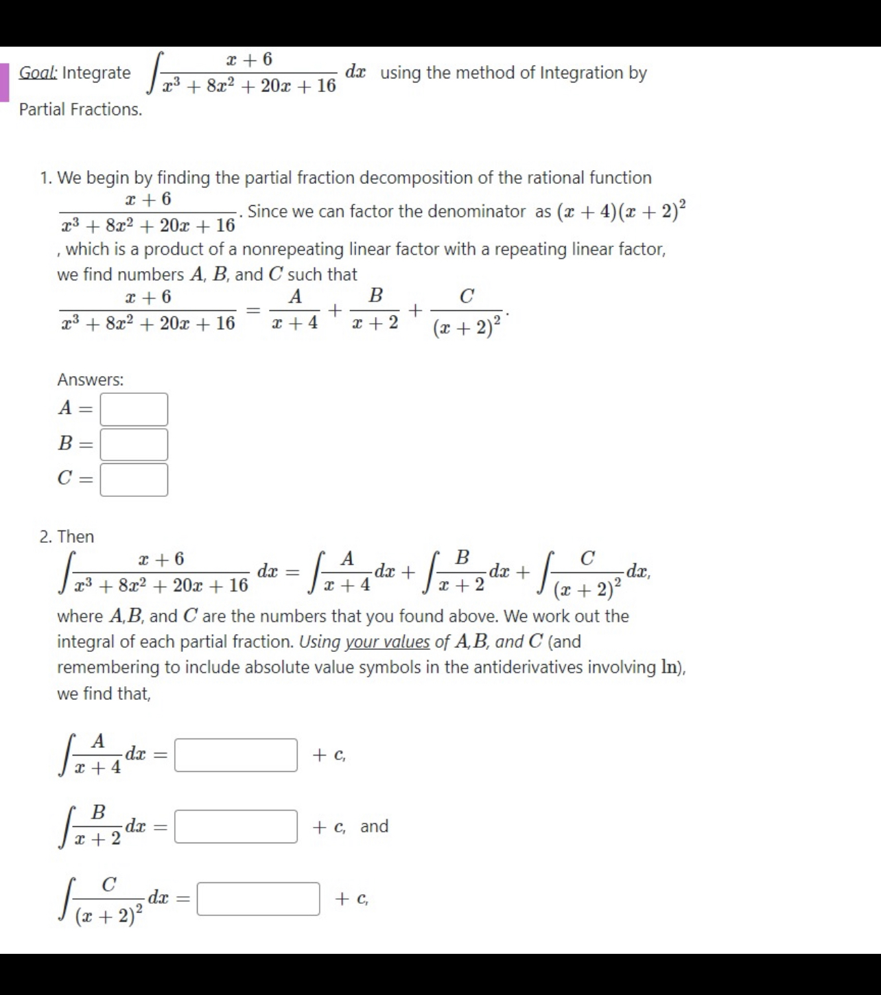 Solved Goal: Integrate ∫x3+8x2+20x+16x+6dx using the method | Chegg.com