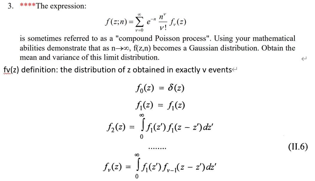 3. ∗∗∗∗ The expression: f(z;n)=∑v=0∞e−nv!nvfv(z) is | Chegg.com