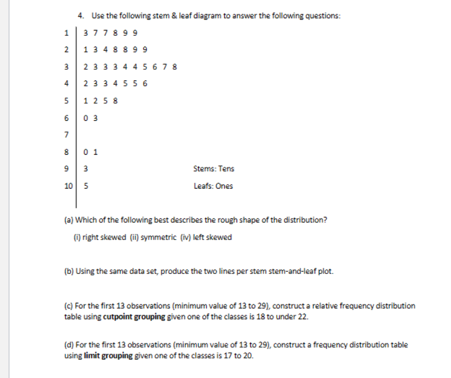 4. Use the following stem \& leaf diagram to answer | Chegg.com