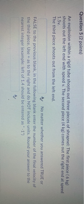 Solved Question 5 (2 points) An explosion within a rigid | Chegg.com