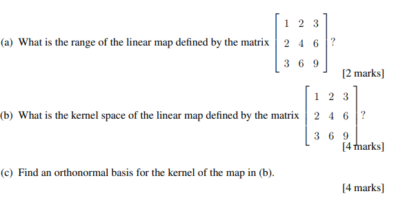 Solved 1 2 3 (a) What is the range of the linear map defined | Chegg.com