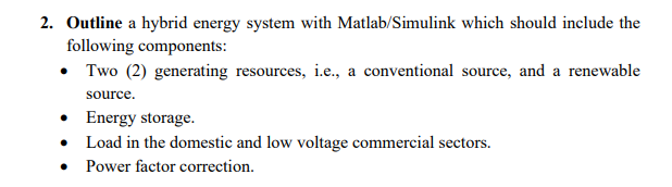 Solved 2. Outline a hybrid energy system with | Chegg.com