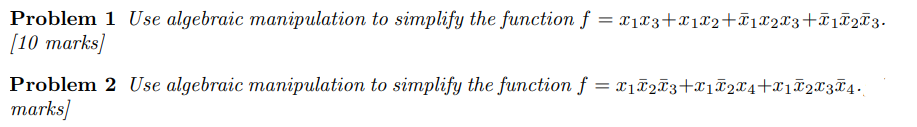 Solved Problem 1 Use algebraic manipulation to simplify the | Chegg.com