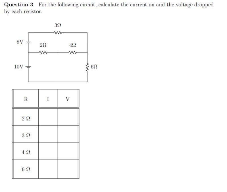 Question 3 For the following circuit, calculate the | Chegg.com
