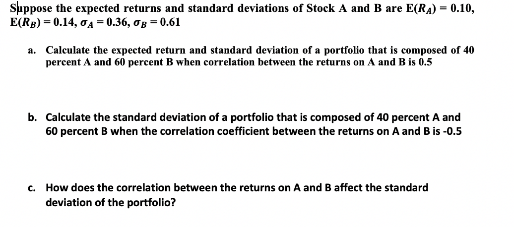 Solved Suppose the expected returns and standard deviations | Chegg.com