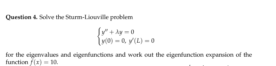 Solved Question 4. Solve the Sturm-Liouville problem | Chegg.com