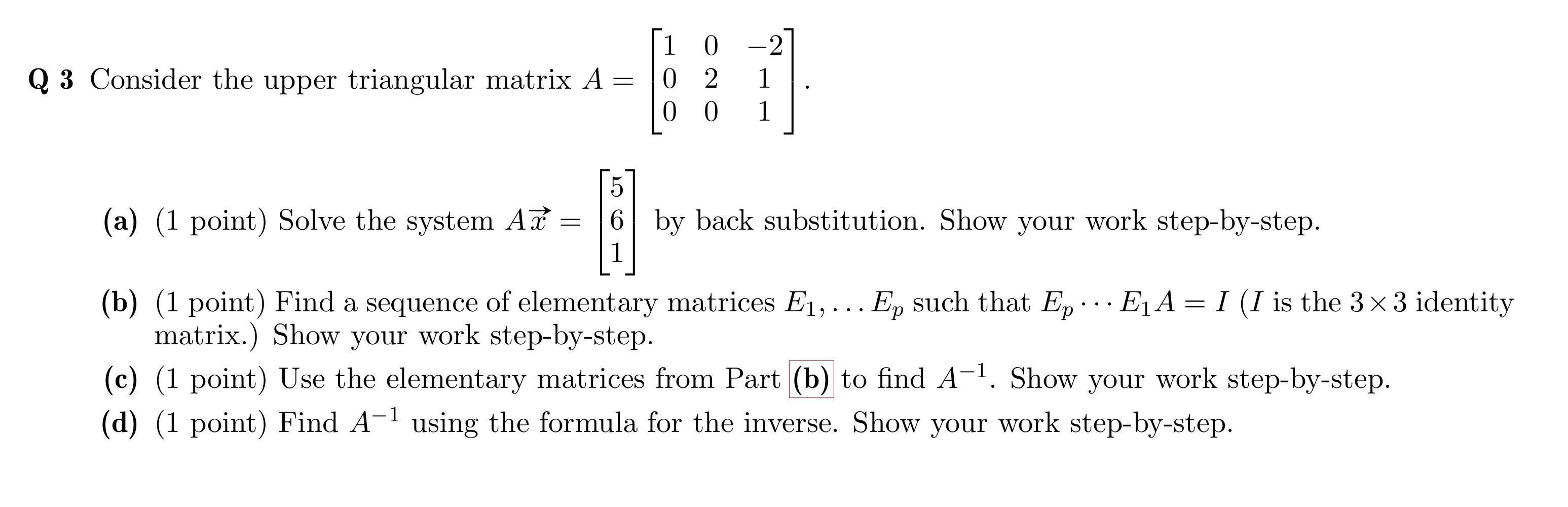 Solved 3 Consider The Upper Triangular Matrix 6449