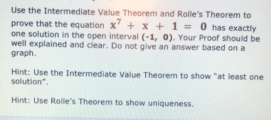 Solved Use the Intermediate Value Theorem and Rolle's | Chegg.com