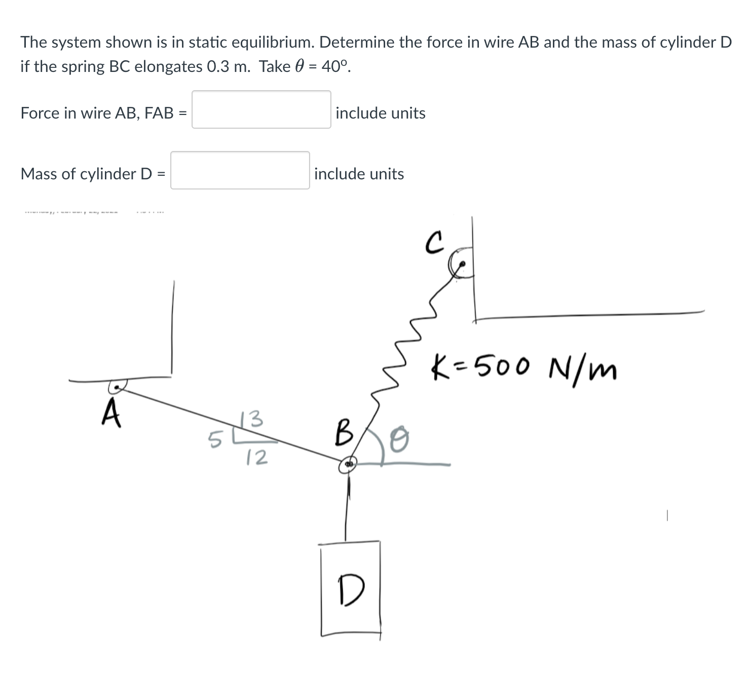 Solved The system shown is in static equilibrium. Determine | Chegg.com