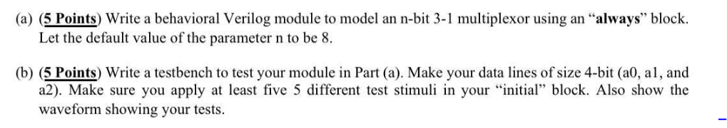 Solved (a) (5 Points) Write a behavioral Verilog module to | Chegg.com