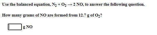 Solved Use the balanced equation, N2 + O2 + 2 NO, to answer | Chegg.com