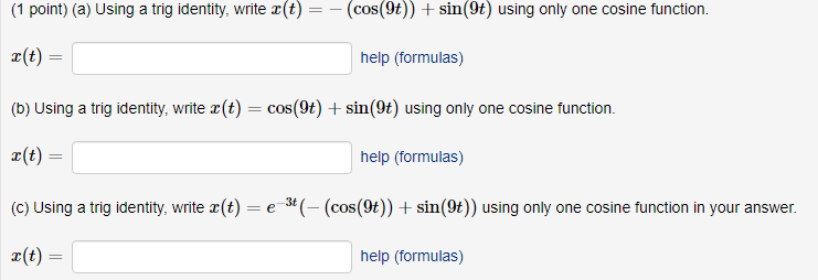 Solved (1 point) (a) Using a trig identity, write | Chegg.com