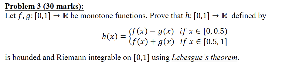 Solved Problem 3 (30 marks): Let f,g:[0,1]→R be monotone | Chegg.com