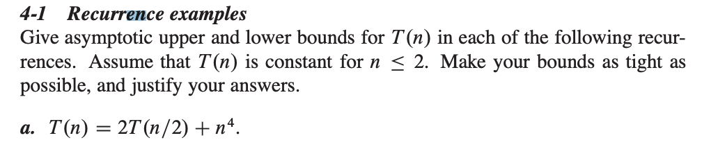 Solved 4-1 Recurrence examples Give asymptotic upper and | Chegg.com