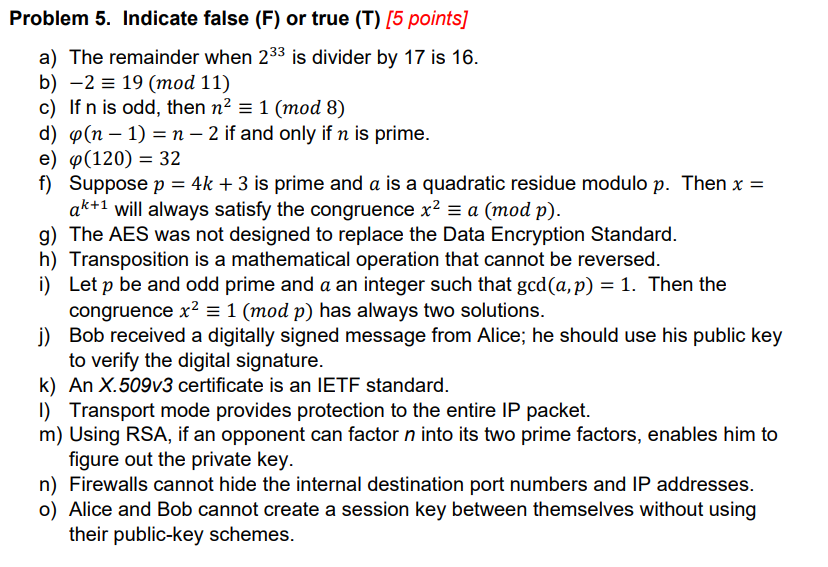 Solved Problem 5. Indicate false (F) or true (T) [5 points] | Chegg.com