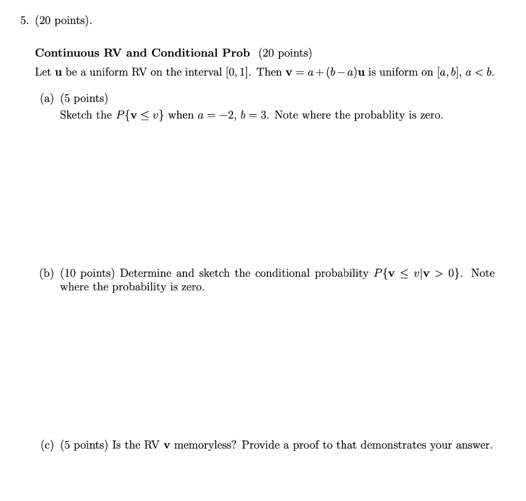 Solved 5. (20 points). - Continuous RV and Conditional Prob | Chegg.com