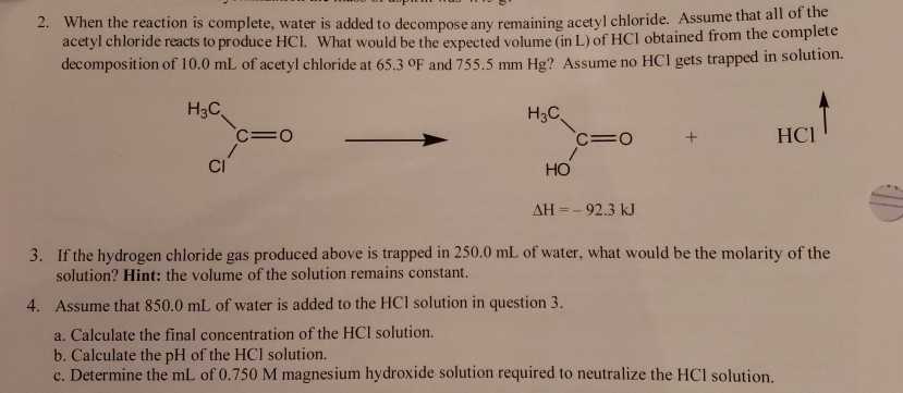 Solved - 00 DPIS 2. When the reaction is complete, water is | Chegg.com