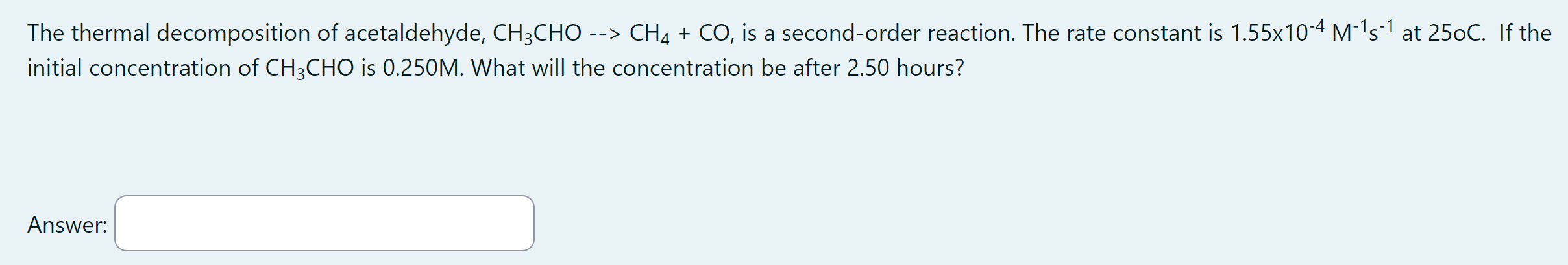 Solved The thermal decomposition of acetaldehyde, | Chegg.com