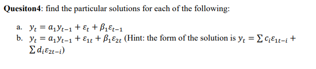 Solved Quesiton4: find the particular solutions for each of | Chegg.com