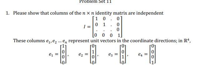 Solved Problem Set 1. Please show that columns of the nxn | Chegg.com