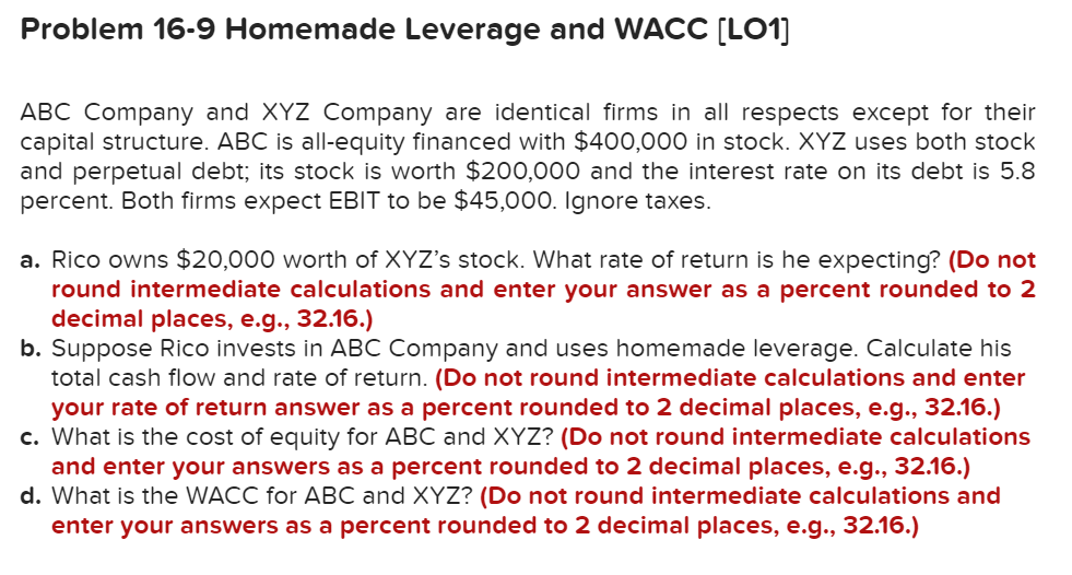 Solved Problem 16-9 ﻿Homemade Leverage and WACC [LO1]ABC | Chegg.com